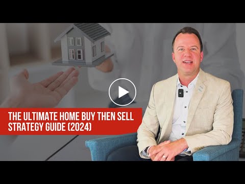 The ULTIMATE Home Buy Then Sell Strategy Guide (2024)