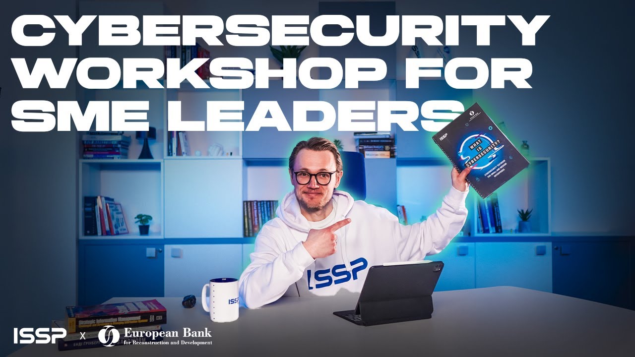 INTRO: Welcome to Cybersecurity Practical Workshop for SME Leaders!