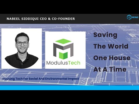 Dignified and Sustainable Housing - CEO and Co-Founder of ModulusTech