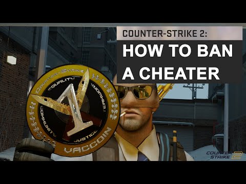 Steam Community :: Video :: How to Ban a Cheater on Counter-Strike 2