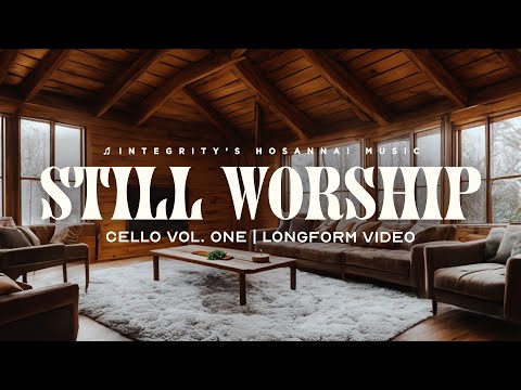 Healing Cello | Music for Instrumental Prayer & Worship
