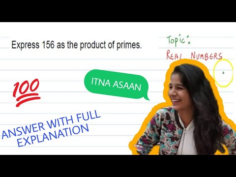 EXPRESS 156 AS THE PRODUCT OF PRIMES - REAL NUMBERS | CURSE OF KNOWLEDGE