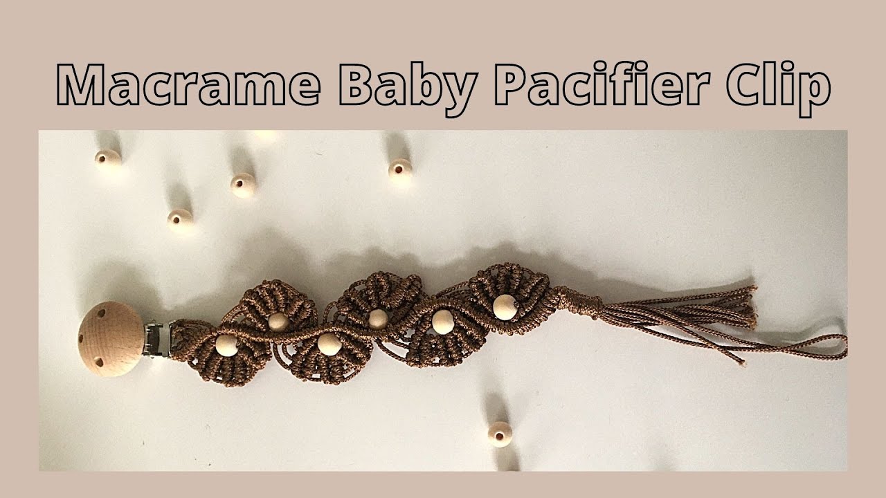 Macrame Pacifier Clip ~ Size 27 cm