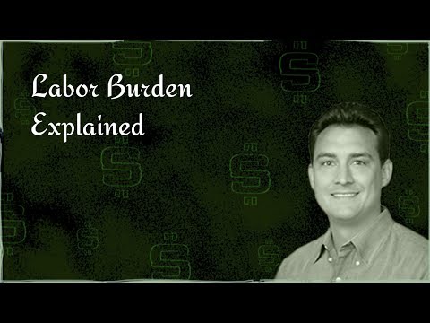 Labor Burden Explained