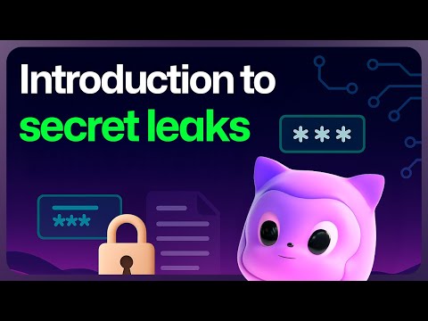 Introduction to secret leaks and getting started with GitHub Secret Protection