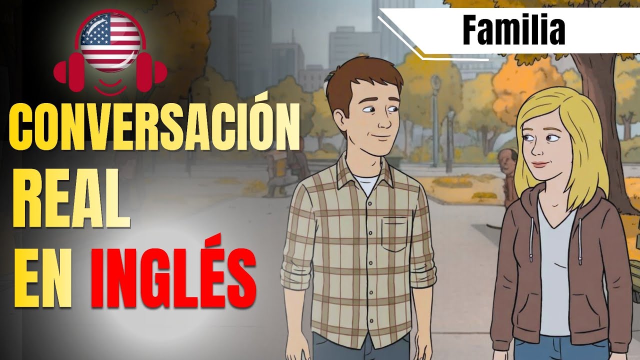 Conversación real en inglés: Hablar de la familia y la vida en EE. UU. (A1–B1)