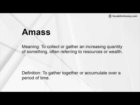 Amass Meaning