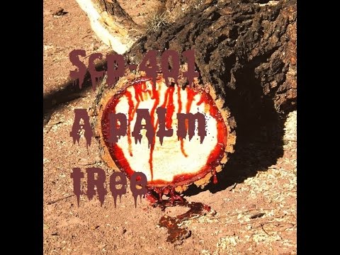 Agent Zero's SCP Audio Files - SCP-401 (A Palm Tree)