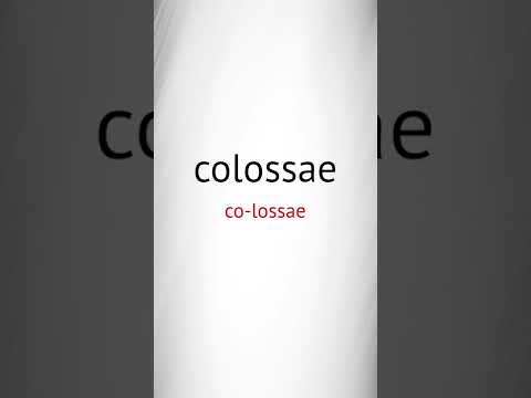 How To Pronounce Colossae