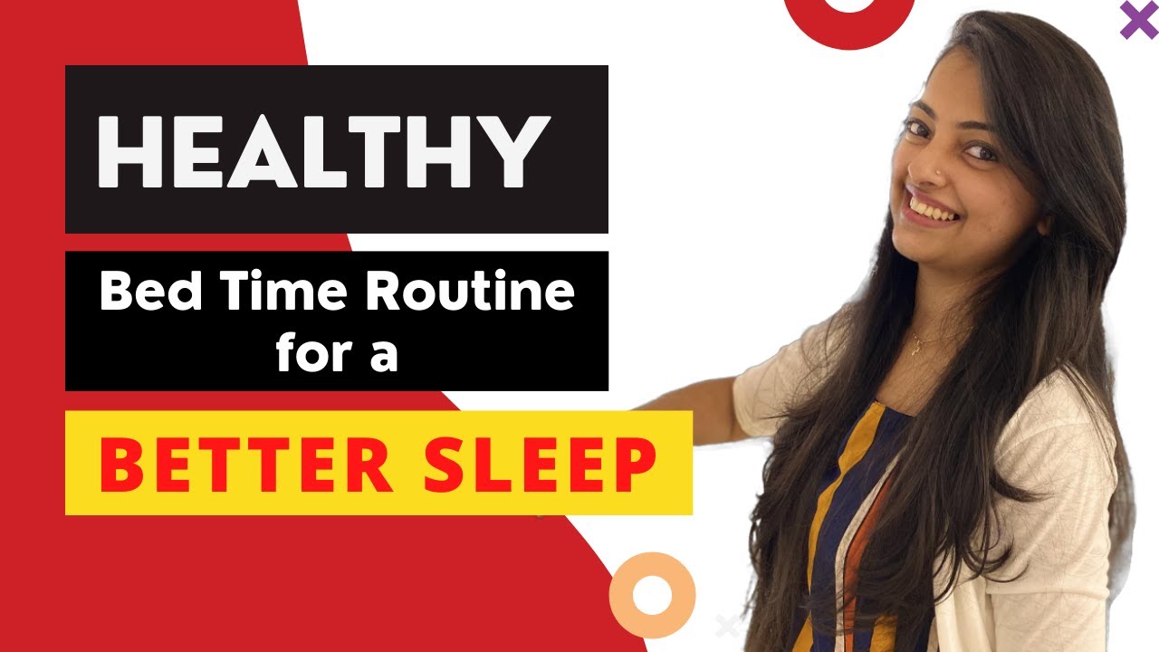 Healthy Bedtime Routine for a Better Sleep