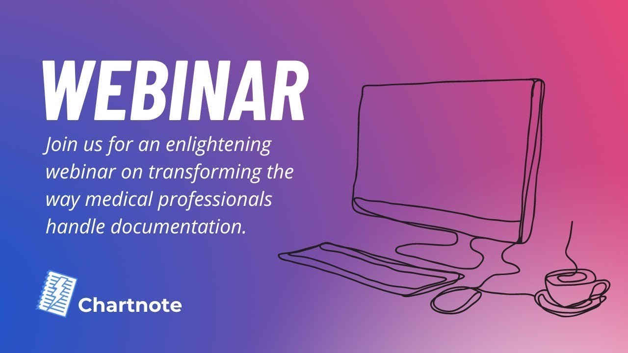 Chartnote Webinar