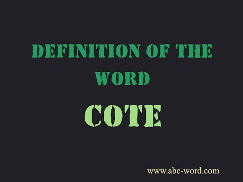 Definition of the word "Cote"