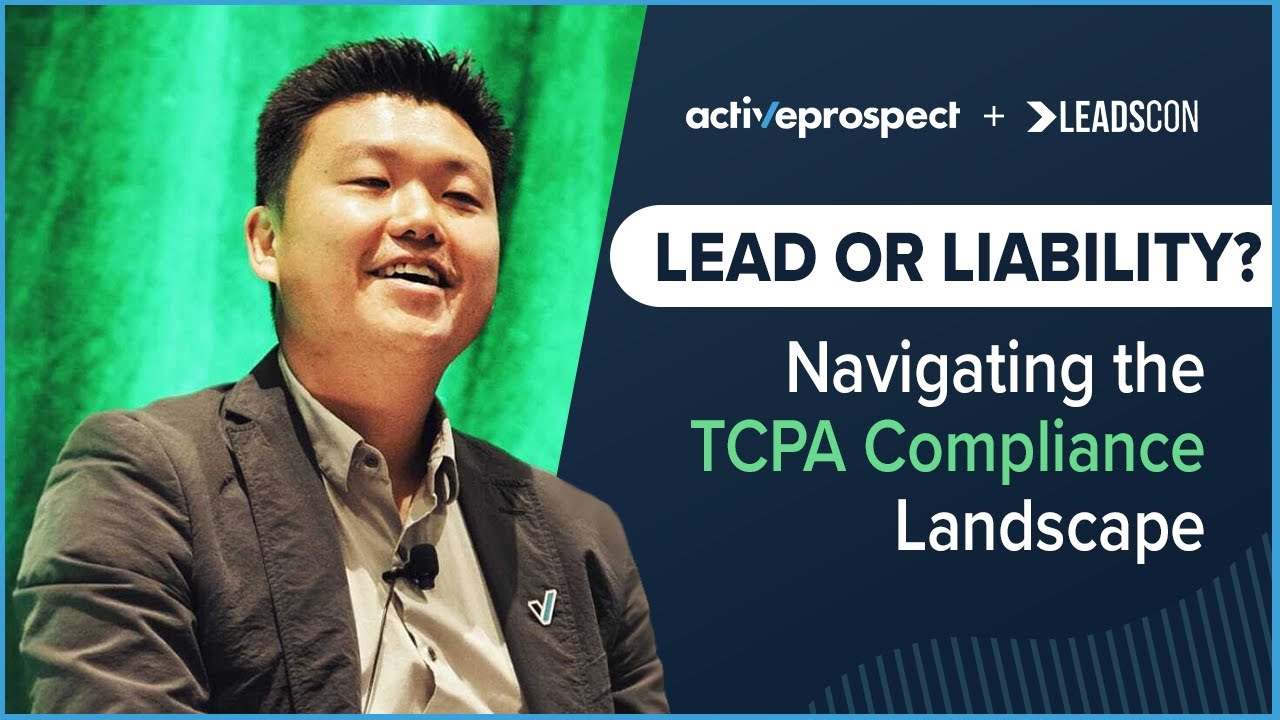 Lead or Liability? Practical Advice for Navigating the Current TCPA Compliance Landscape