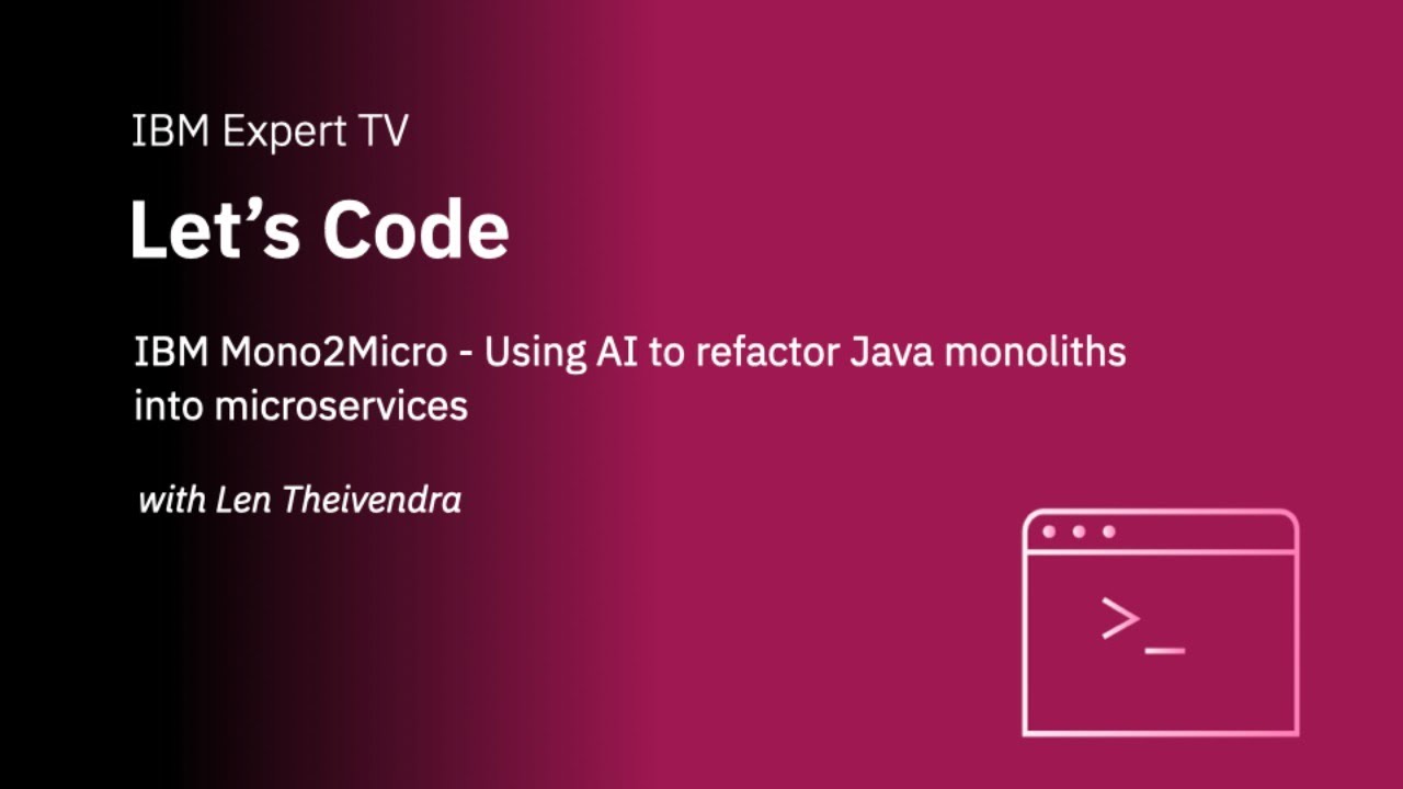 Let's Code: IBM Mono2Micro - Using AI to refactor Java monoliths into microservices