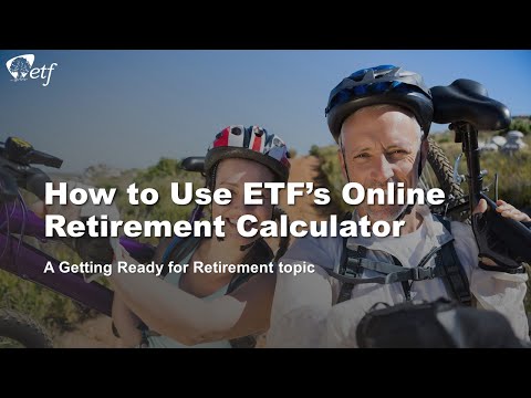 How to Use ETF's Online Retirement Calculator