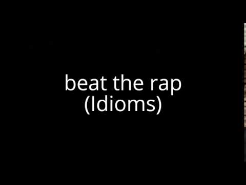 beat the rap (Idioms)