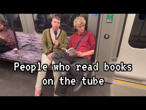 People who read books on the tube