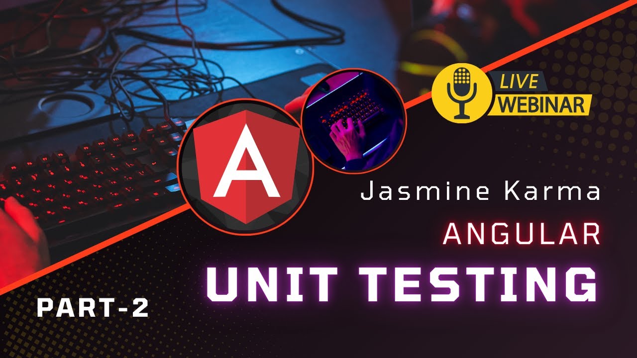 Angular Unit Testing Tutorial | Basic Of Unit Testing | Live Session Recording | part 2
