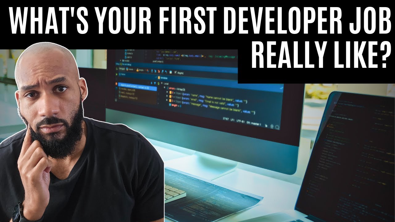 What's Your First Developer Job Really Like