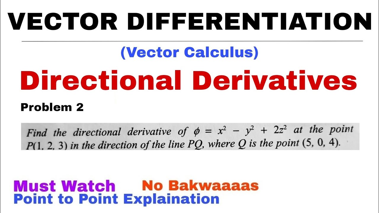 3. Directional Derivatives | Concept & Problem 2 | Vector Calculus | Very Important Problem