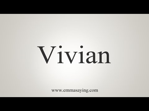 How To Say Vivian