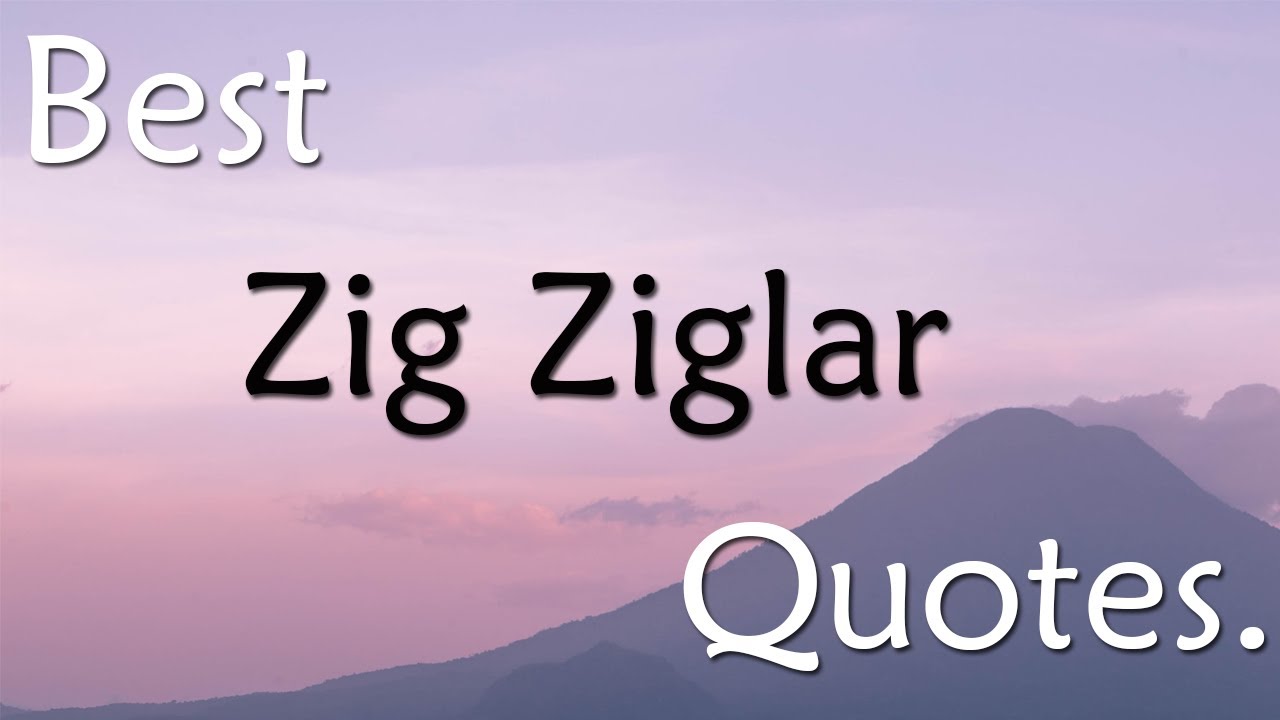 Best Zig Ziglar Quotes on Life, Motivation (With Audio).