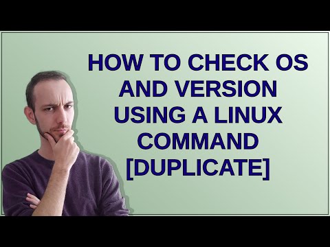 How to check OS and version using a Linux command