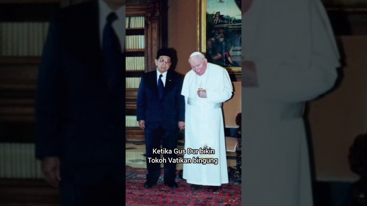 ketika Gus Dur membuat tokoh Vatikan bingung