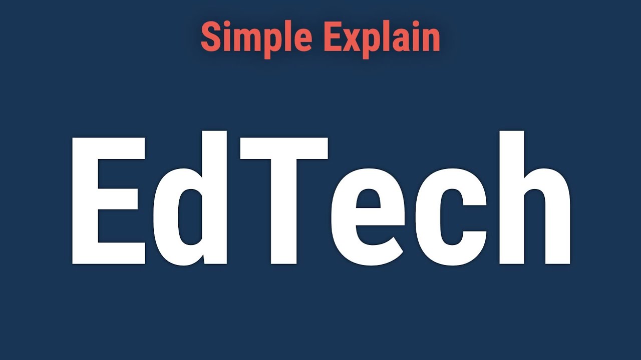 What Is EdTech?
