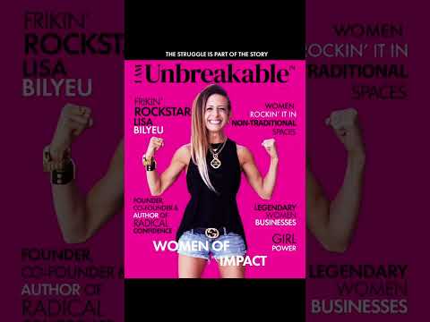 Lisa Bilyeu I Am Unbreakable™ Magazine