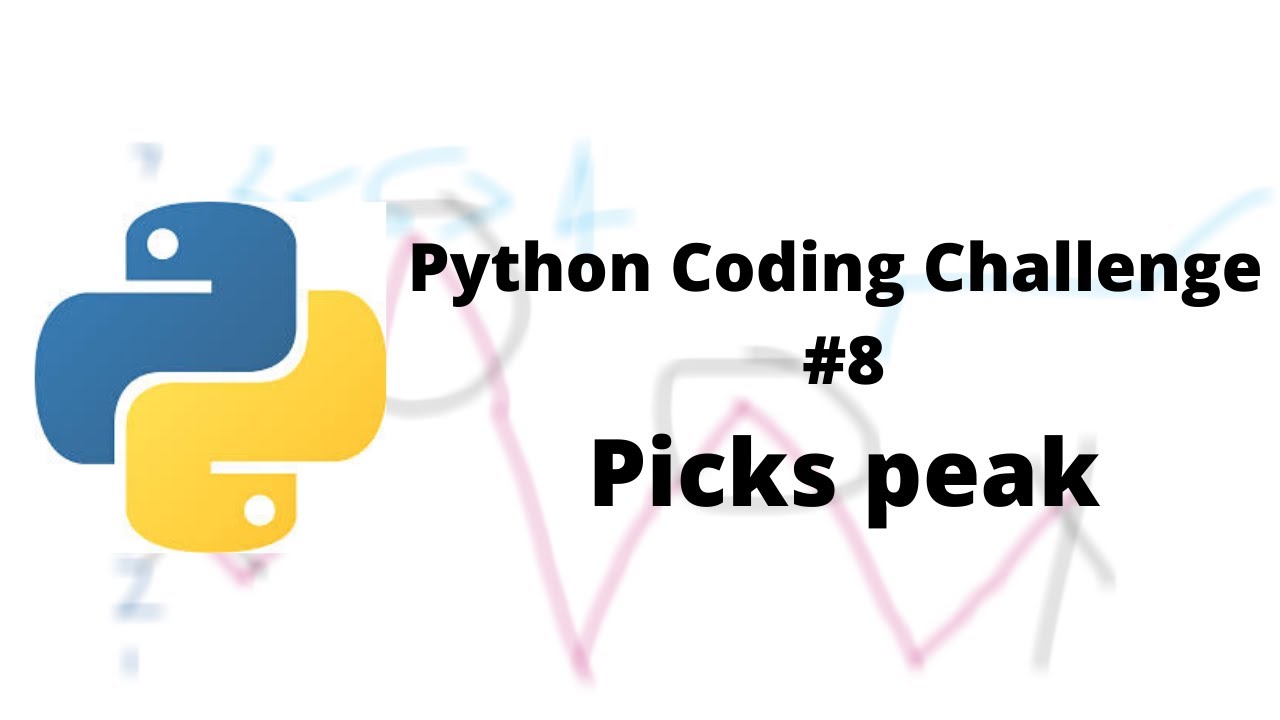 Python Coding Challenge #8: Pick peaks