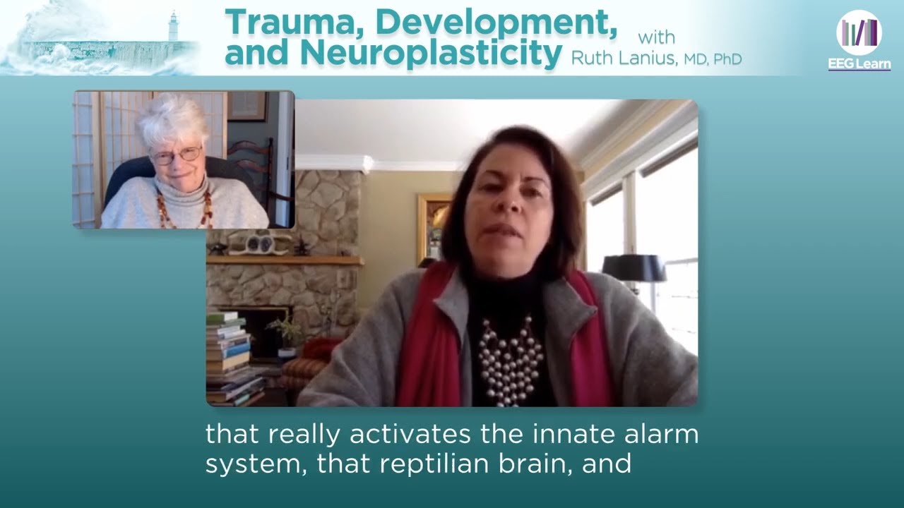 Trauma Development and Neuropolasticity – Ruth Lanius Course 2020 | EEGer