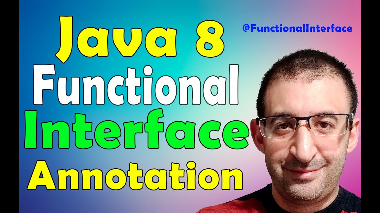 6- Java 8 Tutorial - Functional Interface Annotation