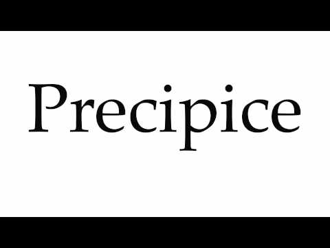How to Pronounce Precipice