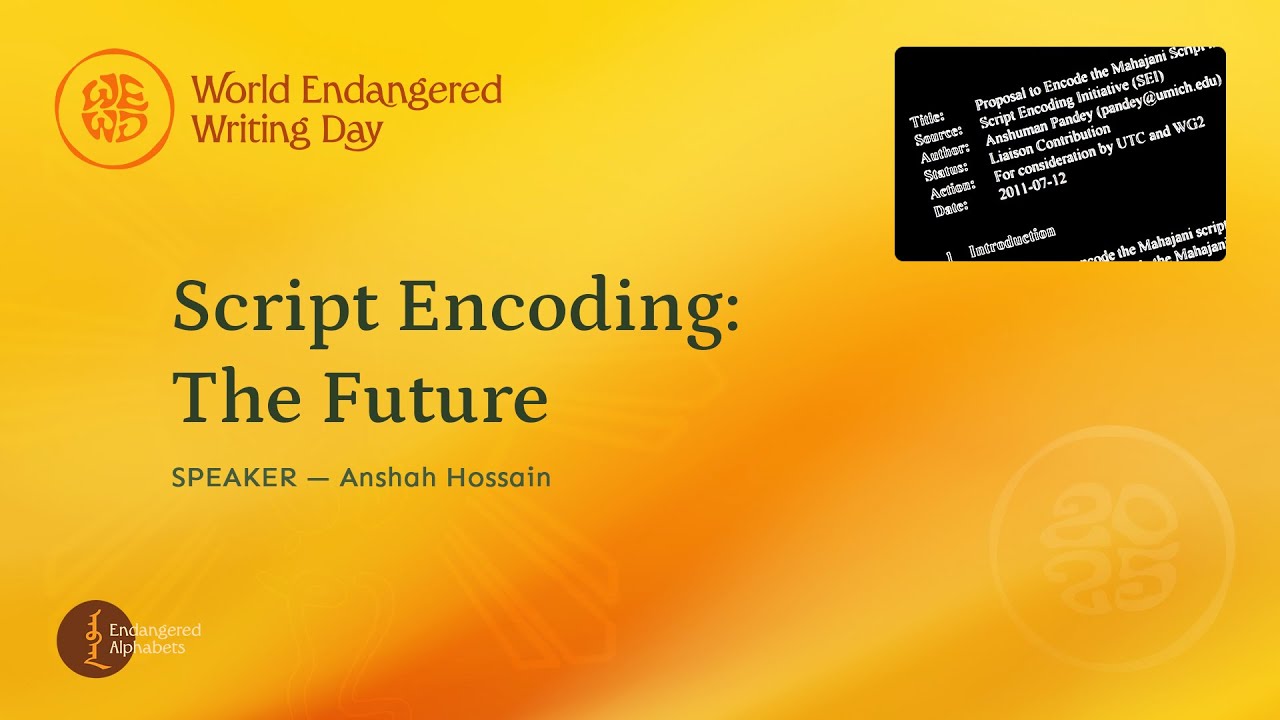 Script Encoding: The Future | Anushah Hossain | WEWD 2025