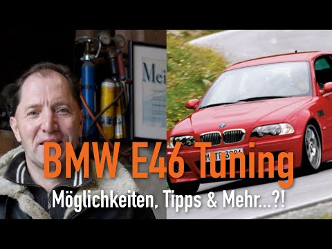 BMW E46 Tuning - Möglichkeiten, Tipps, Vorgehen...?! Erklärt vom Kfz Meister