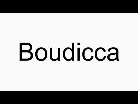 How to pronounce Boudicca
