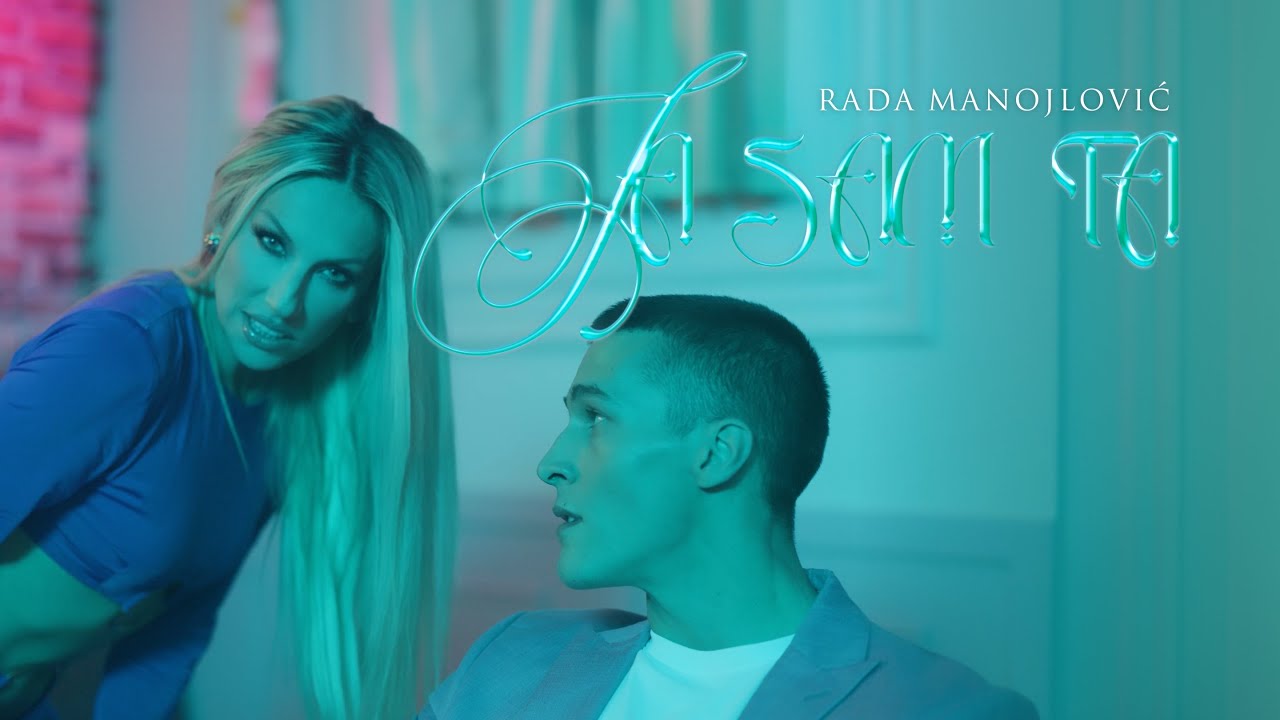 Ja Sam Ta by Rada Manojlovic from Serbia | Popnable