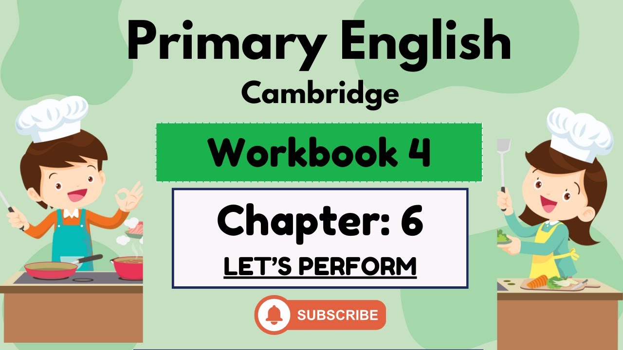 English workbook 4- Chapter 6- Let's perform