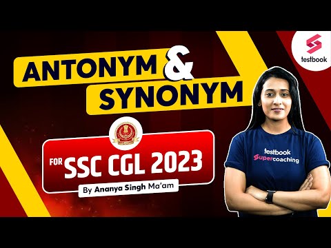 Synonyms and Antonyms Asked In SSC CGL | Synonyms and Antonyms For SSC CGL, CHSL | By Ananya Ma'am