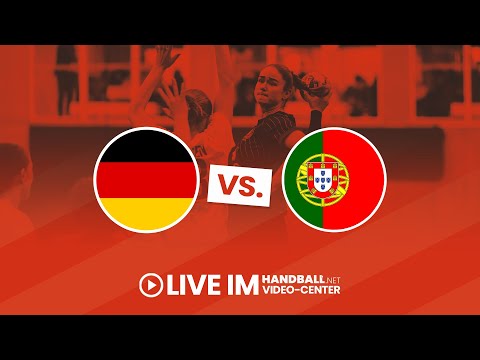 Deutschland vs. Portugal | Handball U19 weiblich Länderspiel Livestream | 27.06.2025, 18:00 Uhr