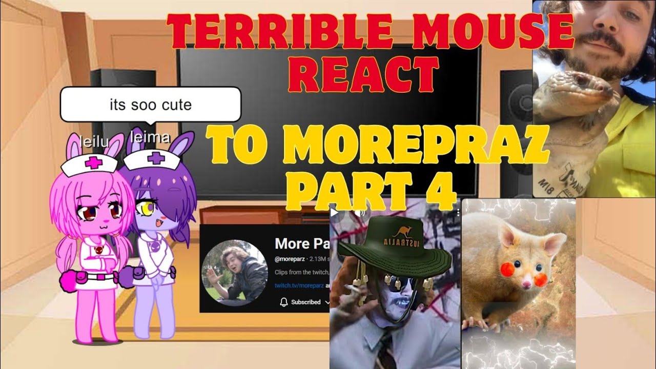 terrible mouse react to morepraz part 4
