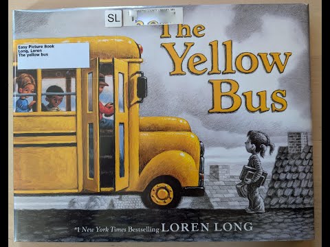 The Yellow Bus, written and illustrated by Loren Long, 2024
