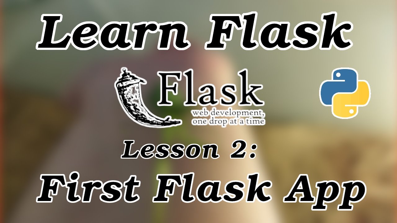 Creating your first Flask app - Flask Tutorial (Part 2)