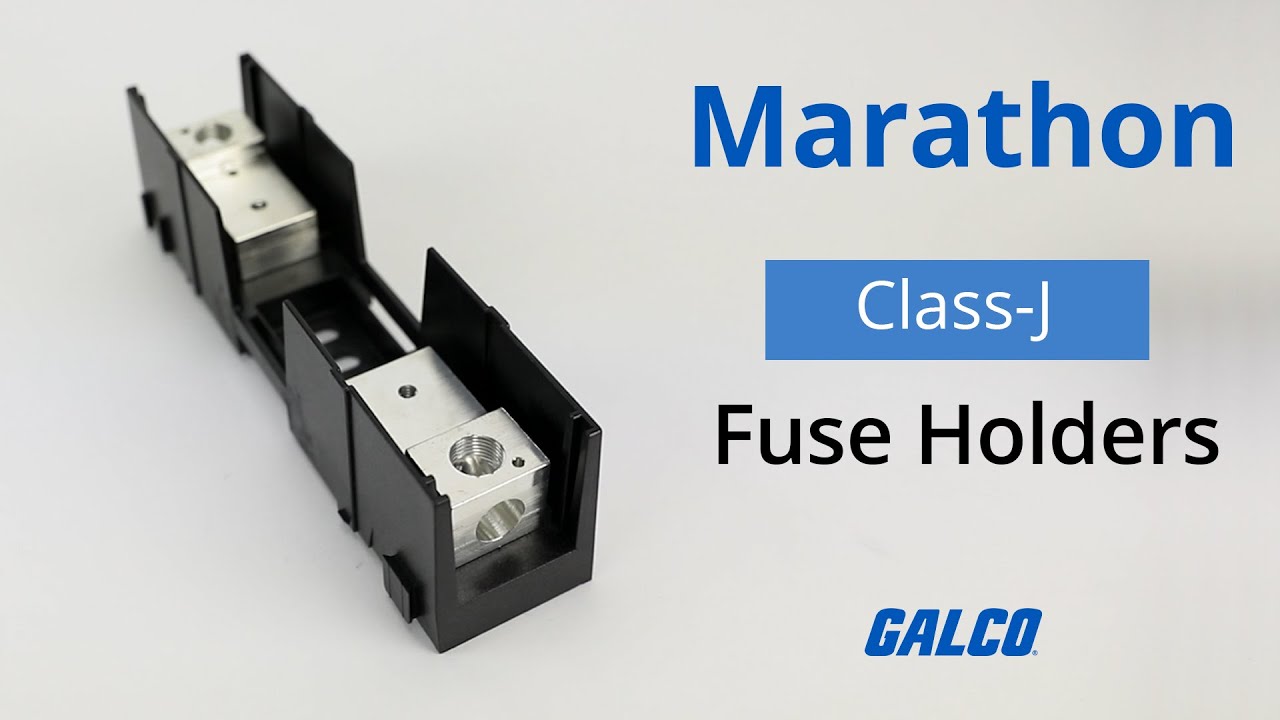 Marathon's Class-J, Fuse Holders