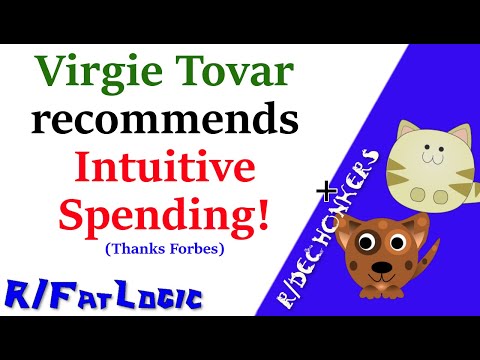 Virgie Tovar recommends Intuitive Spending! r/FatLogic + Dechonkers