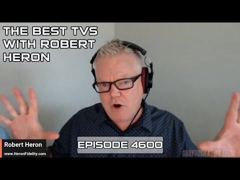 The Best Tvs With Robert Heron – DTNS 4600 – Daily Tech News Show