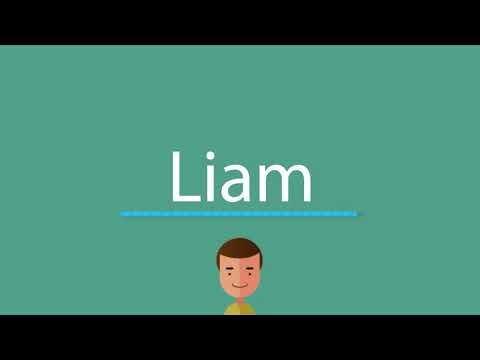 How to say Liam