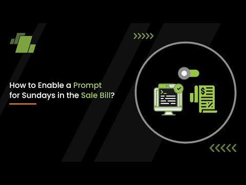 How to Enable a Prompt for Sundays in the Sale Bill ?
