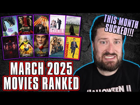March 2025 Movies Ranked